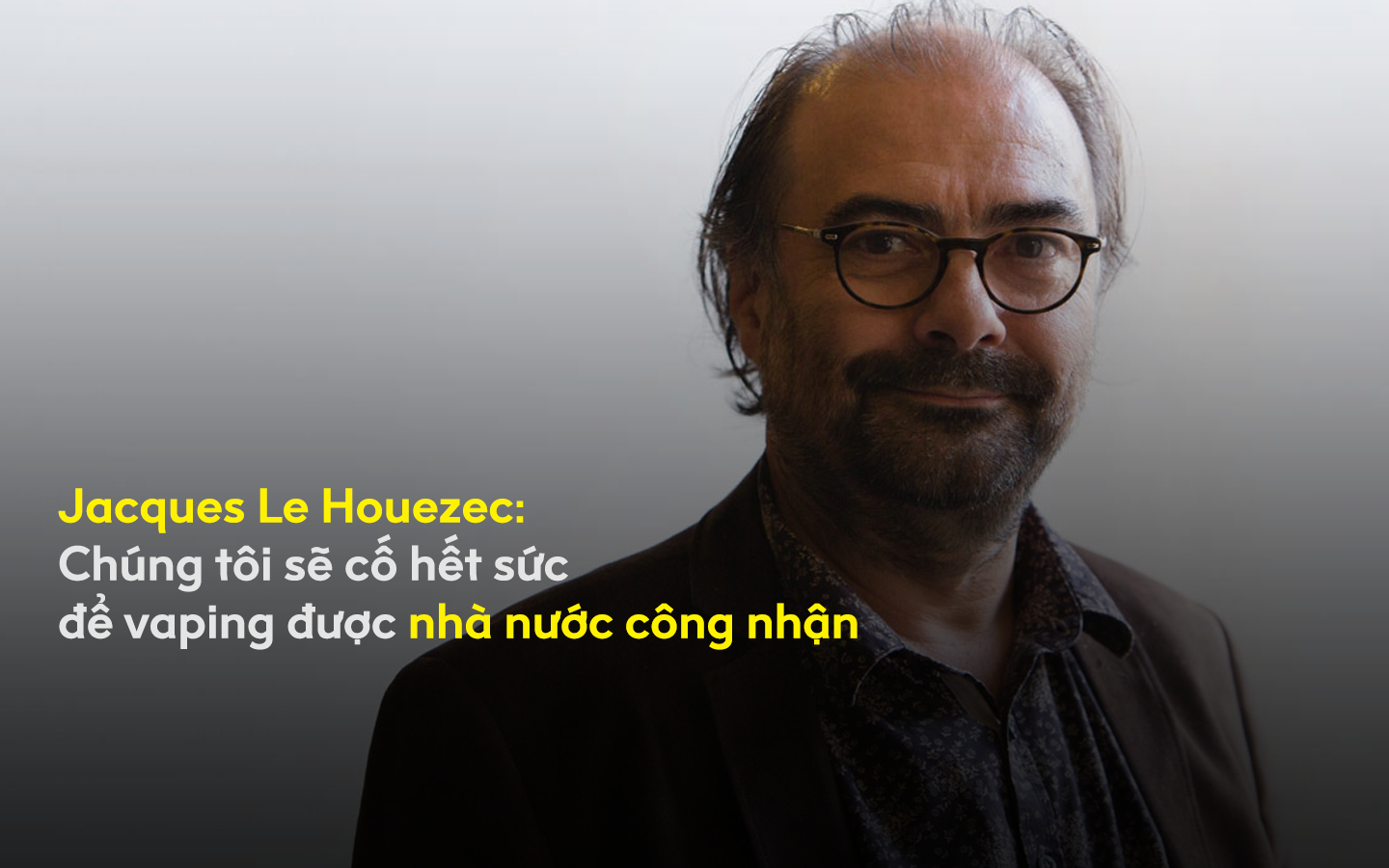 Jacques Le Houezec: We will do our best to get vaping recognized by th